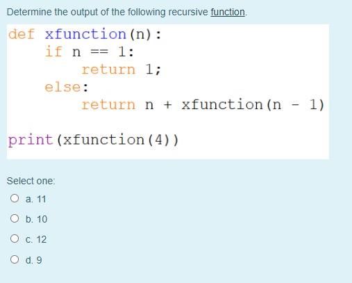 Solved Determine The Output Of The Following Recursive 