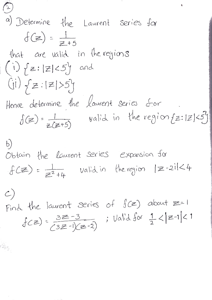 Solved a) Determine the Laurent series for $(z) - 15 that | Chegg.com