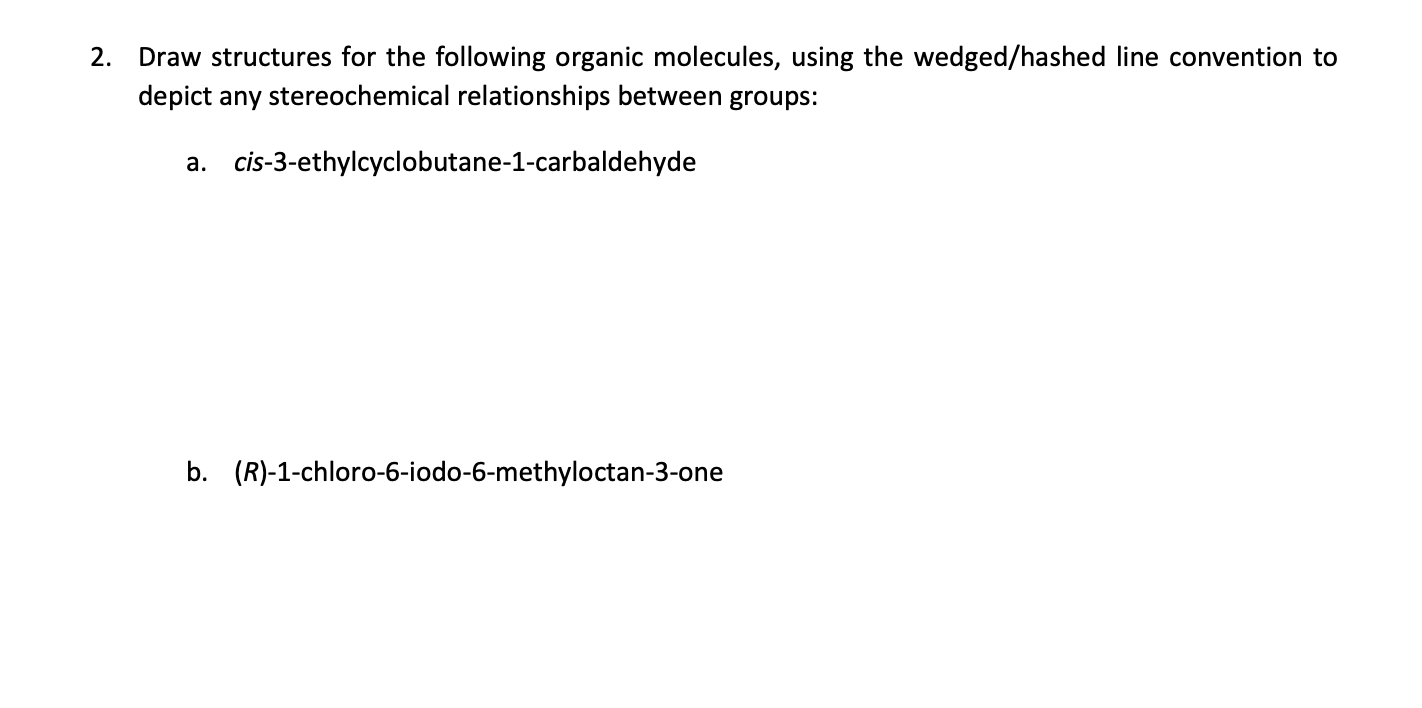 Solved Draw structures for the following organic molecules, | Chegg.com