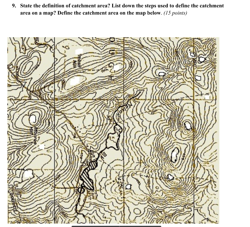 Solved 9. State the definition of catchment area? List down | Chegg.com