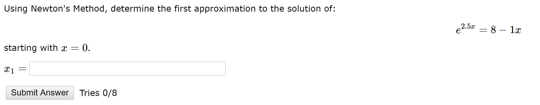 Solved Using Newton's Method, determine the first | Chegg.com