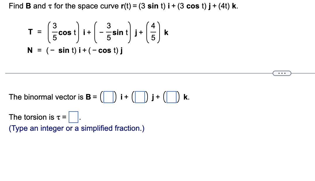 Solved Find T, N, and k for the space curve r(t) = (12 sin | Chegg.com