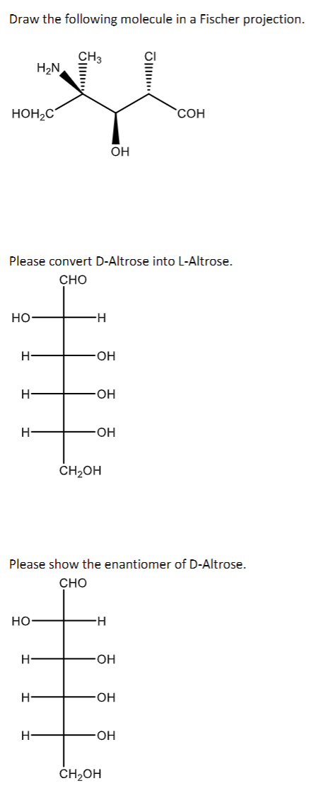 Solved Draw the following molecule in a Fischer projection. | Chegg.com