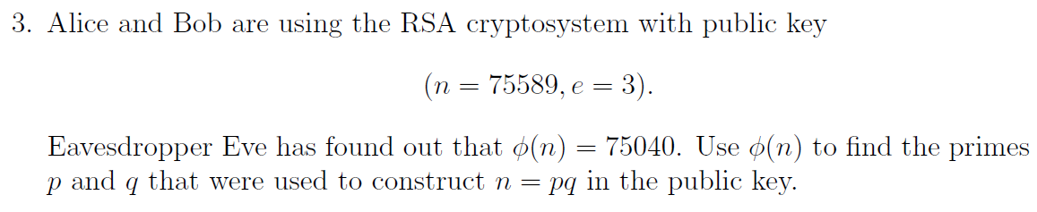 Solved 3. Alice and Bob are using the RSA cryptosystem with | Chegg.com