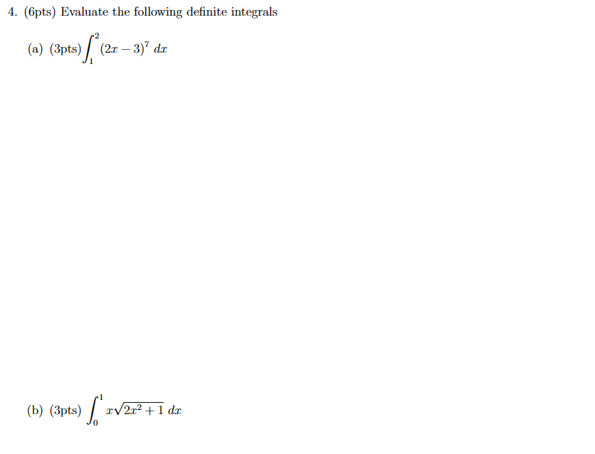 Solved 4. (6pts) Evaluate the following definite integrals | Chegg.com