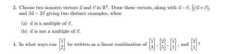 Solved 3. Choose two nonzero vectors u and v in R2. Draw | Chegg.com