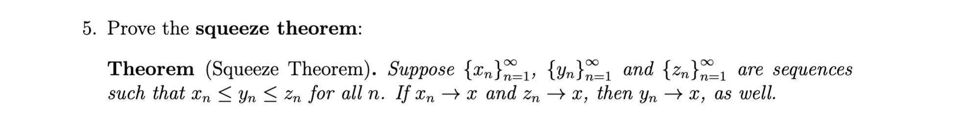Solved Prove the squeeze theorem: Theorem (Squeeze Theorem). | Chegg.com
