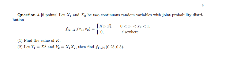 Solved 5 Question 4 [8 points) Let Xi and X, be two | Chegg.com