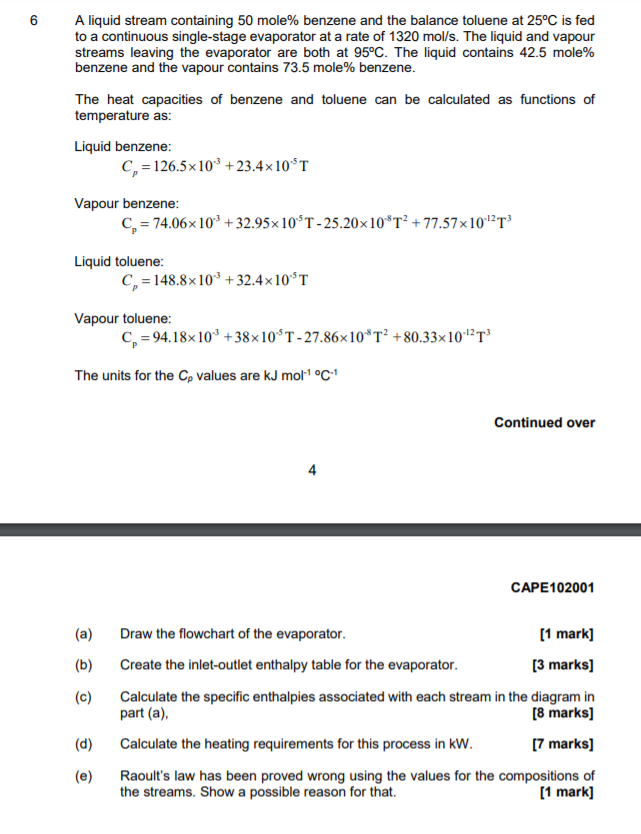 Solved 6 A liquid stream containing 50 mole% benzene and the | Chegg.com
