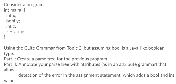 Solved Consider a program: int main() { int x; bool y; int | Chegg.com