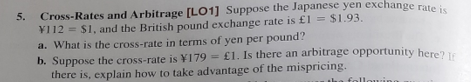 Solved 5. Cross-Rates and Arbitrage [LO1] Suppose the | Chegg.com
