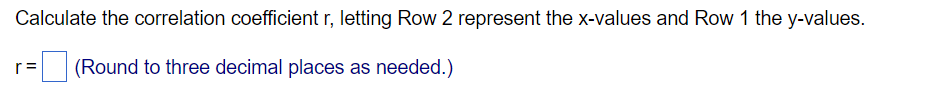 Solved Calculate the correlation coefficient r, letting Row | Chegg.com