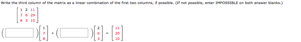 Solved Write the third column of the matrix as a linear | Chegg.com
