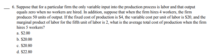Solved 6 Suppose That For A Particular Firm The Only