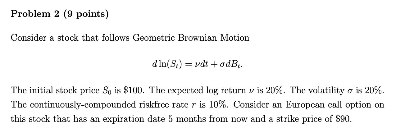 Solved Consider a stock that follows Geometric Brownian | Chegg.com