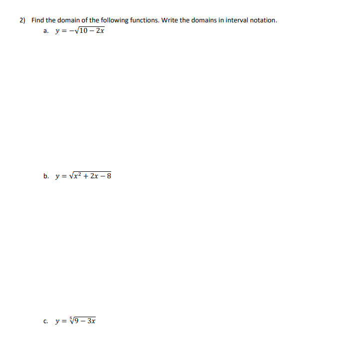Solved 2) Find the domain of the following functions. Write | Chegg.com