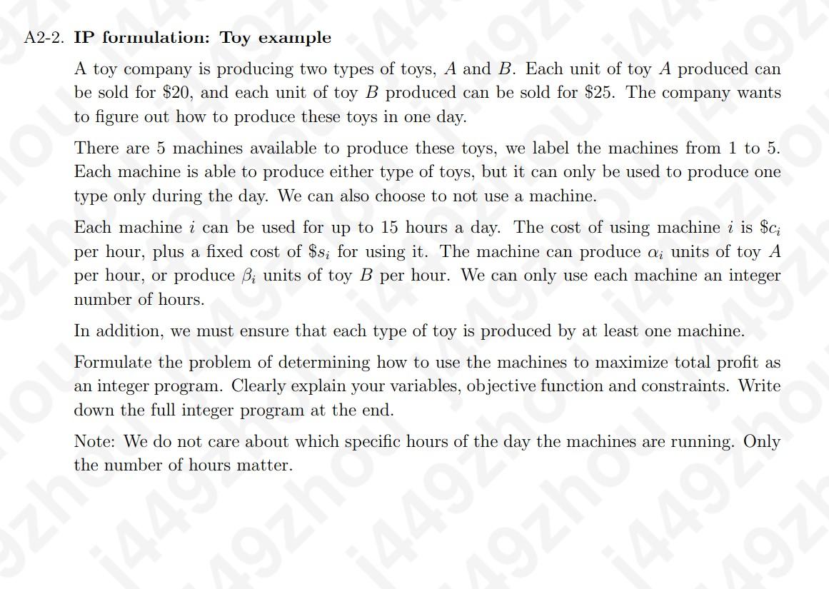 [Solved]: -2. IP formulation: Toy example A toy company is