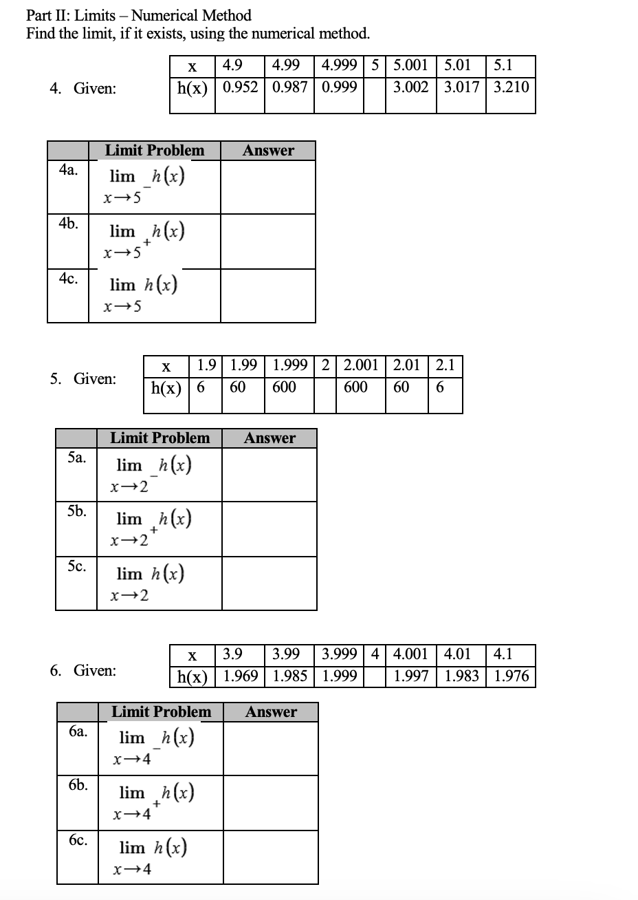 Solved Part II: Limits - Numerical Method Find the limit, if | Chegg.com Solved Part II: Limits - Numerical Method Find the limit, if | Chegg.com
