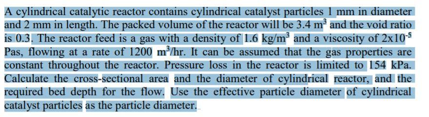 Solved A cylindrical catalytic reactor contains cylindrical | Chegg.com