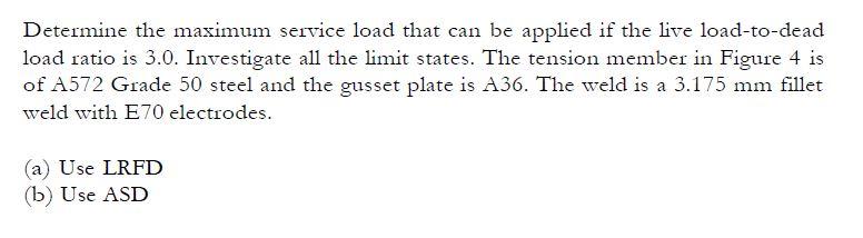 Solved Determine the maximum service load that can be | Chegg.com