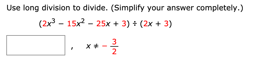 Solved Use long division to divide. (Simplify your answer | Chegg.com
