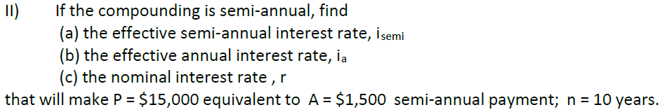 Solved If the compounding is semi-annual, find (a) the | Chegg.com