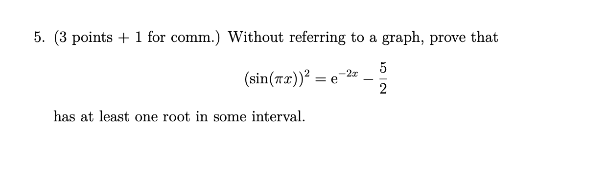 Solved 5. (3 points +1 for comm.) Without referring to a | Chegg.com