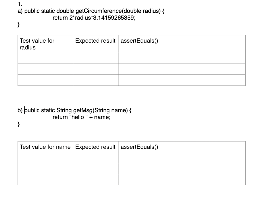 Solved 1. a) public static double getCircumference(double | Chegg.com