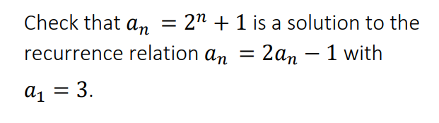 Solved Check that an 2n + 1 is a solution to the recurrence | Chegg.com