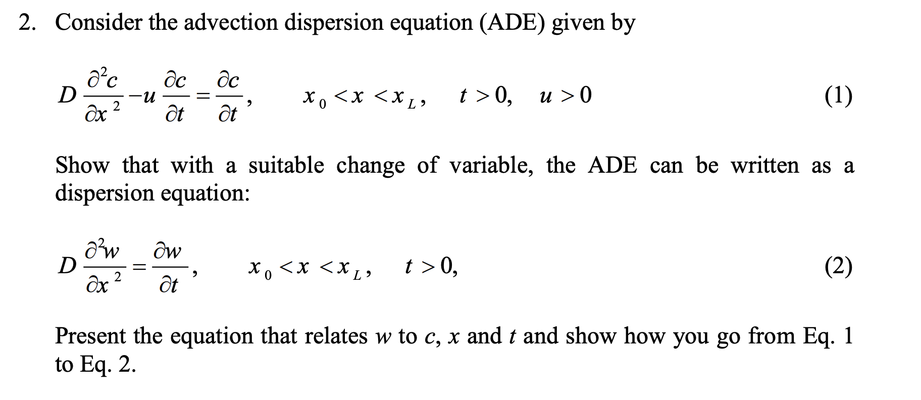 2. Consider the advection dispersion equation (ADE) | Chegg.com