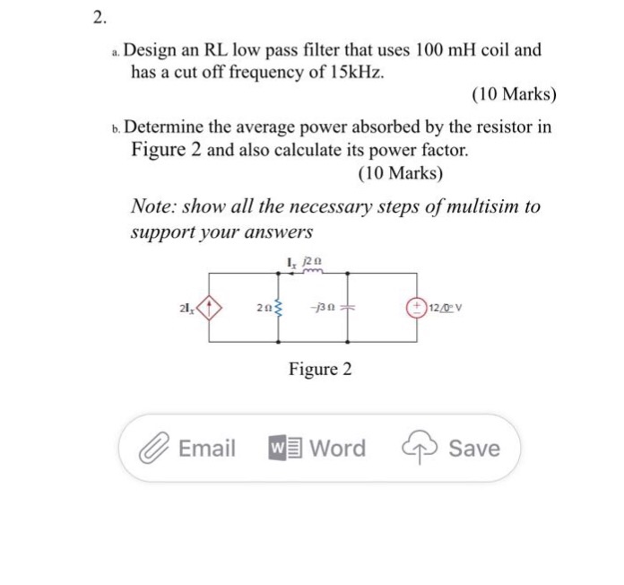 Solved a. Design an RL low pass filter that uses 100 mH coil | Chegg.com