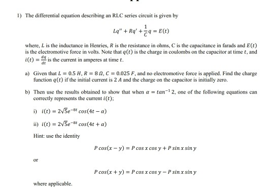 Solved 1) The differential equation describing an RLC series | Chegg.com