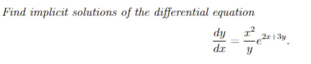 Solved Find implicit solutions of the differential equation | Chegg.com