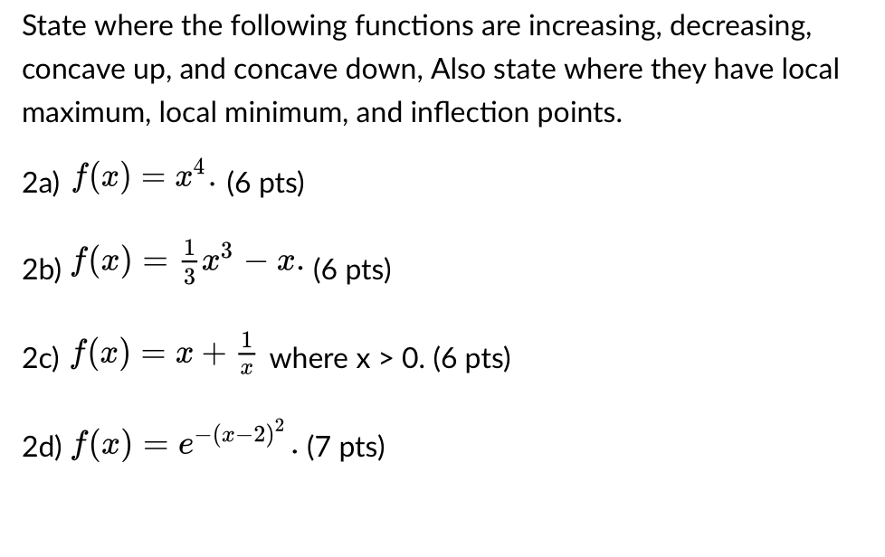 Solved State where the following functions are increasing, | Chegg.com