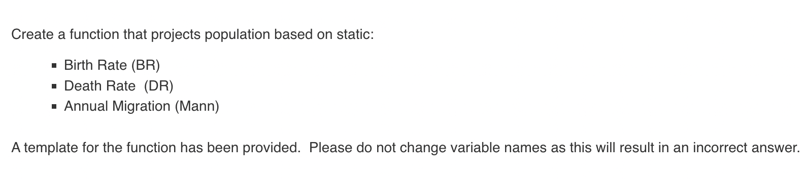 Solved Create a function that projects population based on | Chegg.com