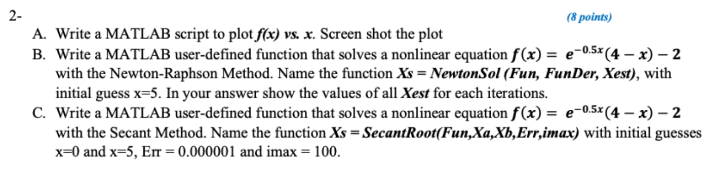 2- (8 points) A. Write a MATLAB script to plot f(x) | Chegg.com