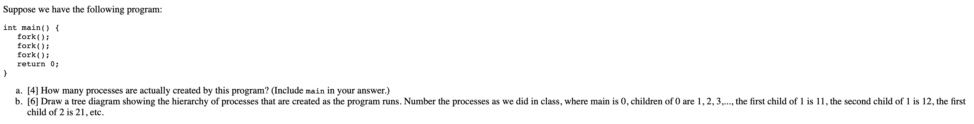 Solved Suppose we have the following program: int main() { | Chegg.com