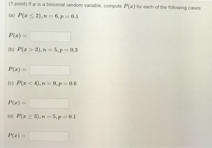 Solved (1 point) If z is a binomial random variable, compute | Chegg.com