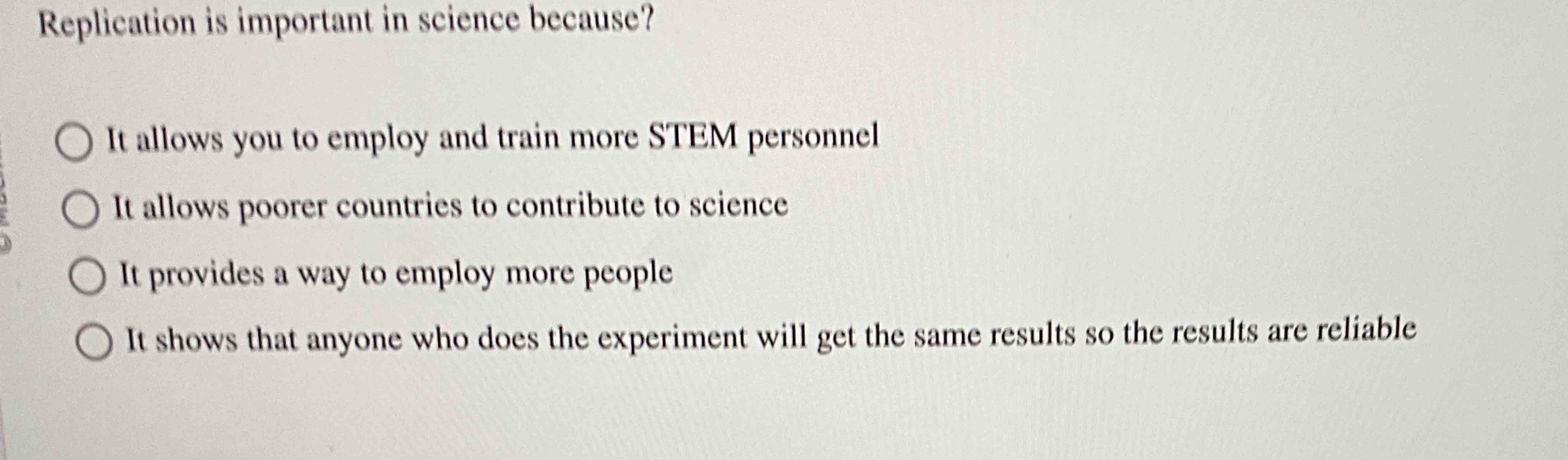 Solved Replication is important in science because?It allows | Chegg.com