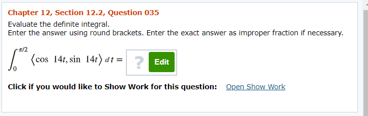 Solved Chapter 12, Section 12.2, Question 035 Evaluate the | Chegg.com