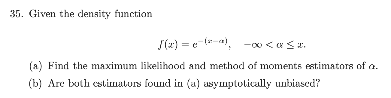 Solved 35 Given The Density Function Fxe−x−α−∞ 2096