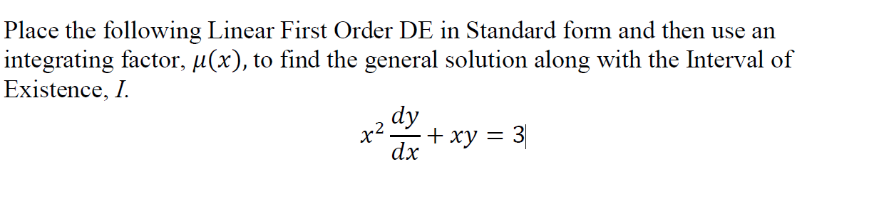 Solved Place the following Linear First Order DE in Standard | Chegg.com