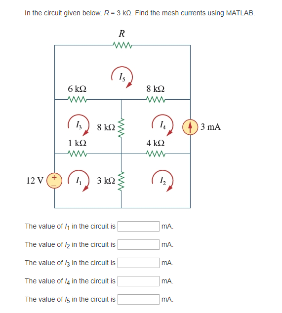 Solved In the circuit given below, R 3 kQ. Find the mesh | Chegg.com