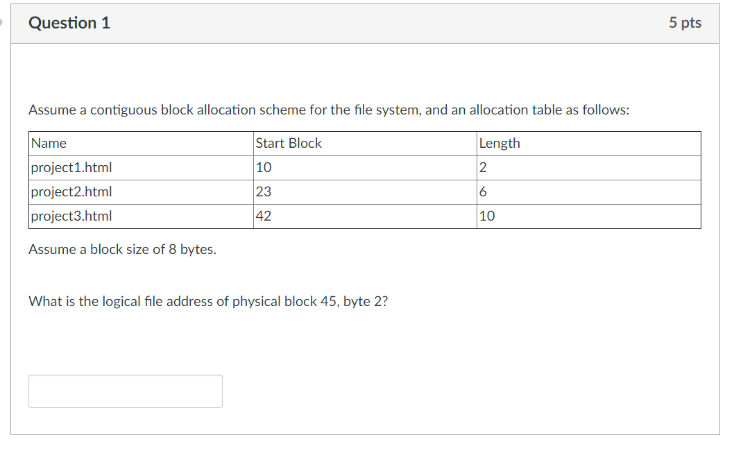 Solved Question 1 5 pts Assume a contiguous block allocation | Chegg.com