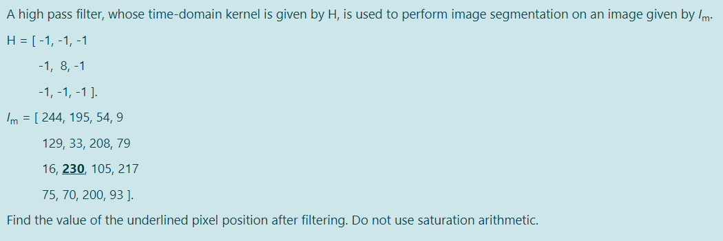 Solved A high pass filter, whose time-domain kernel is given | Chegg.com