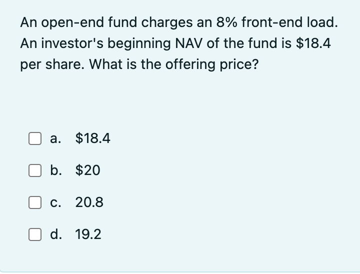 Solved An open-end fund charges an 8% front-end load. An | Chegg.com