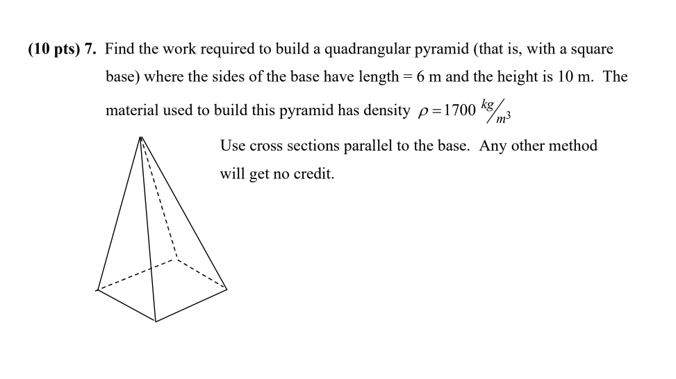 Solved 10 pts) 7. Find the work required to build a | Chegg.com