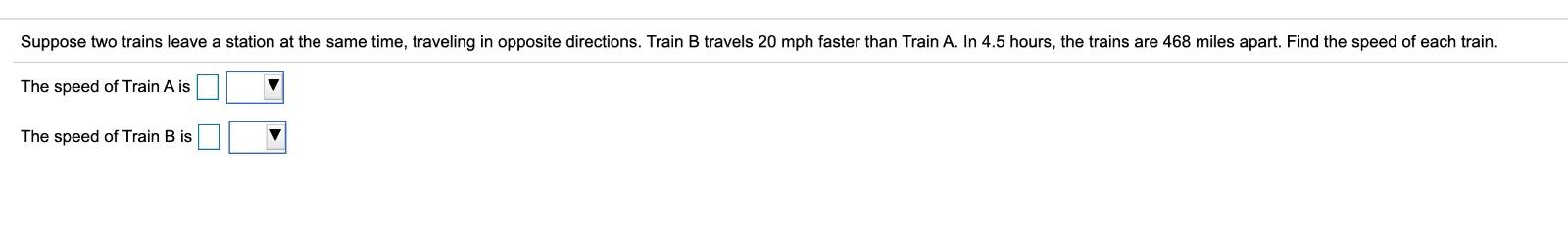 Solved Suppose two trains leave a station at the same time, | Chegg.com