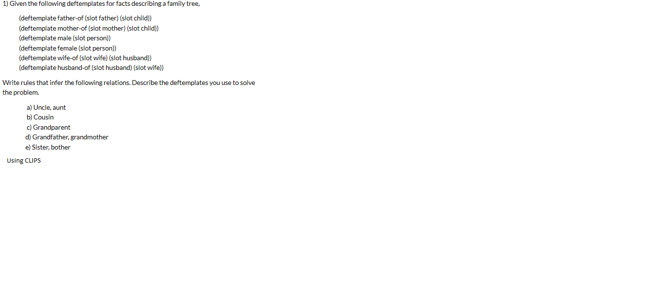 1) Given the following deftemplates for facts | Chegg.com