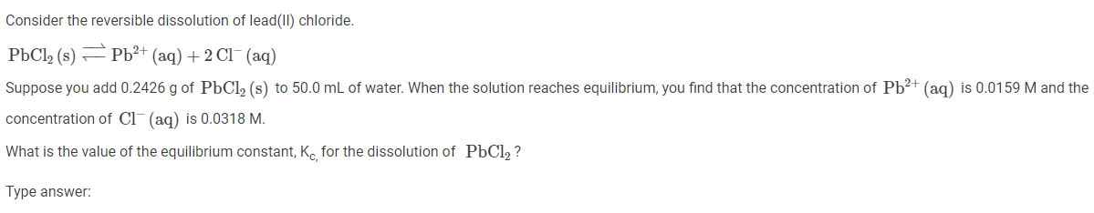 Solved Consider the reversible dissolution of lead(II) | Chegg.com